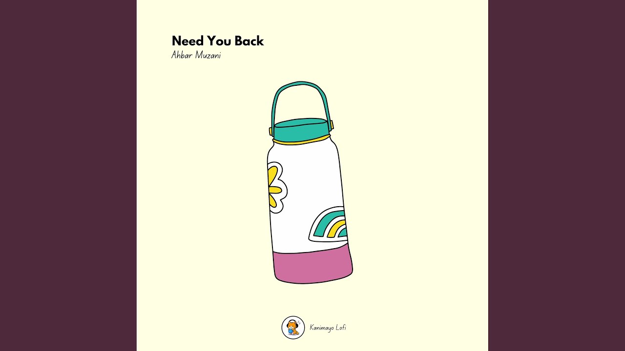 Need You Back - YouTube Music