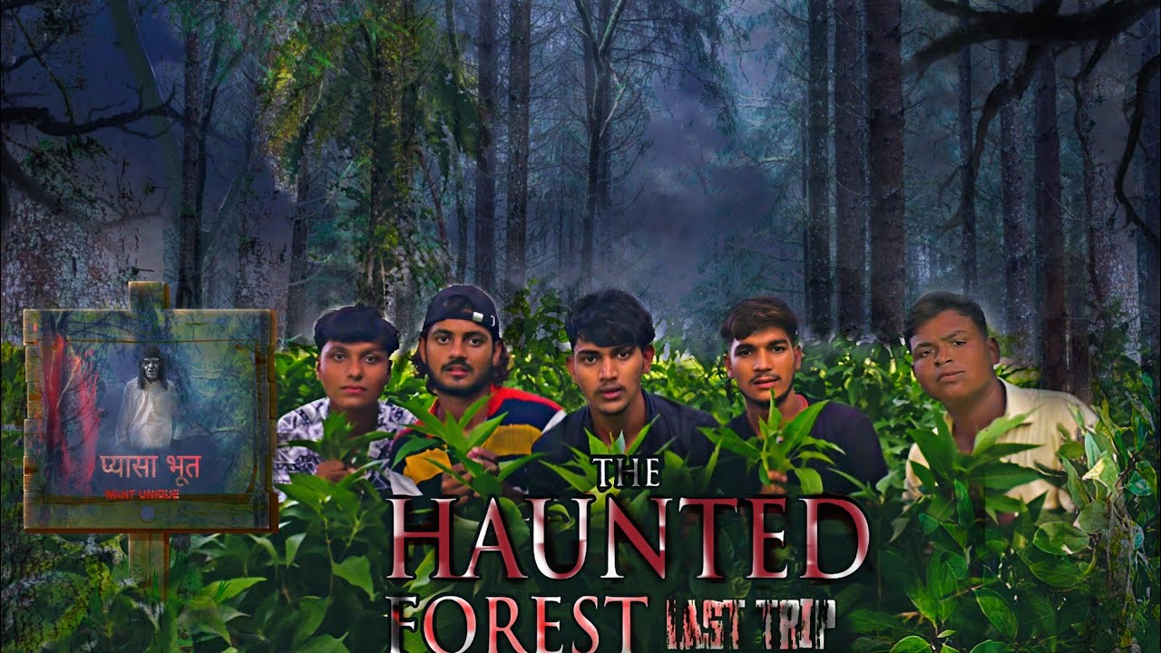 THE HUNTED FOREST LAST TRIP | HORROR COMEDY |भूत की प्यास | SEXY GHOST ...