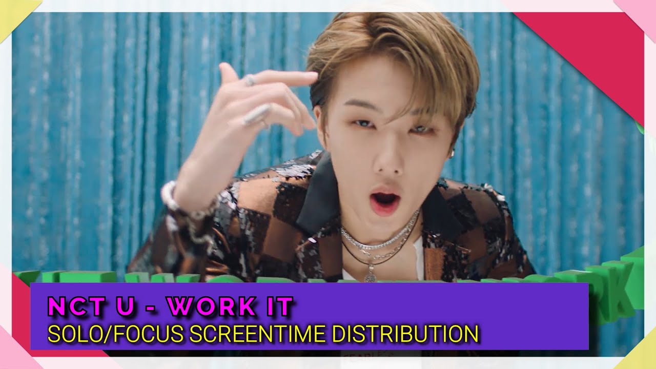 NCT U Work It - Solo/Focus Screen Time Distribution - YouTube