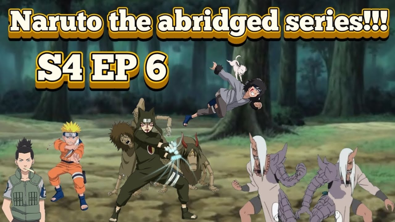Naruto Abridged S4: Episode 6 Doggy Style - YouTube