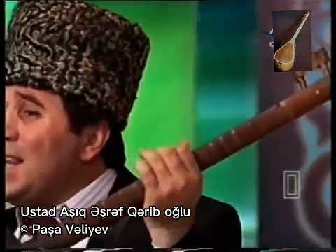 Ağır Şərili. Ustad Aşıq Əşrəf Qərib oğlu.