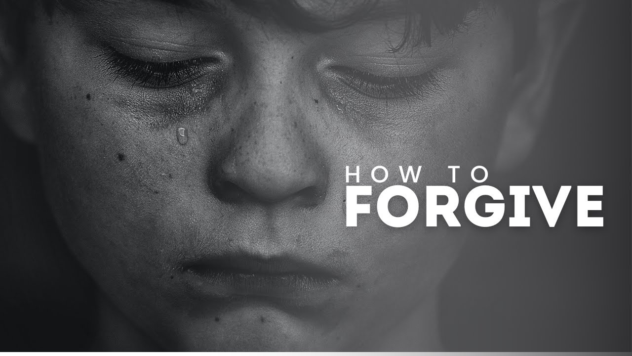 How To Forgive: Forgiveness and moving forward - YouTube