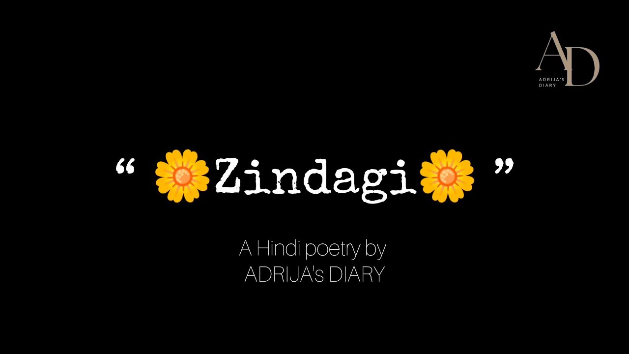 “ZINDAGI” | HINDI POETRY | Original poetry by Adrija | ADRIJA'S DIARY - YouTube