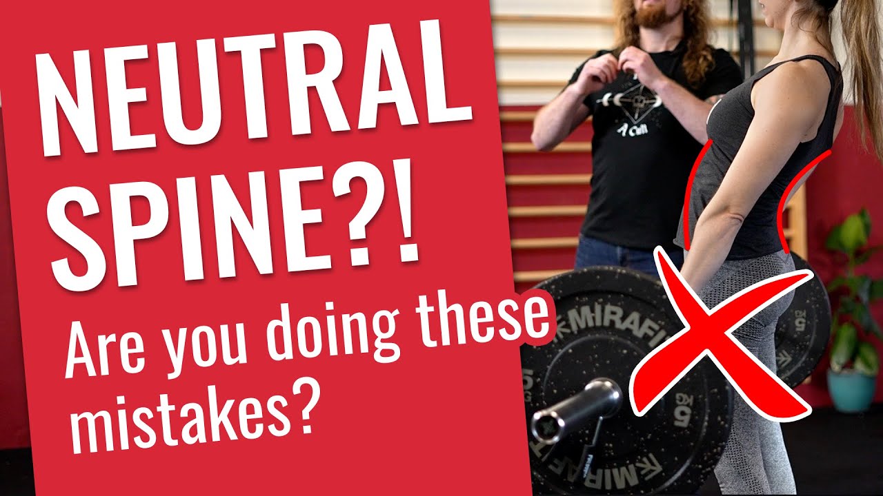 What Is A Neutral Spine? (And how to ACTUALLY do it right!) - YouTube