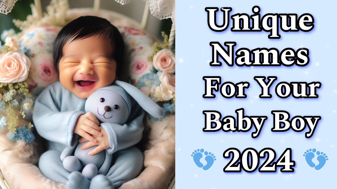 Unique Baby Boy Names || New Names For Baby Boy 2024 || Baby Boy Names ...