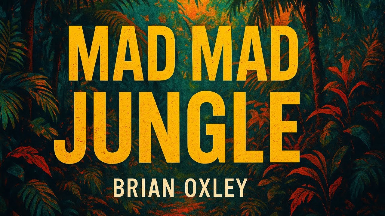 MAD MAD JUNGLE | by Brian Oxley | A Powerful Anthem for Troubled Times ...