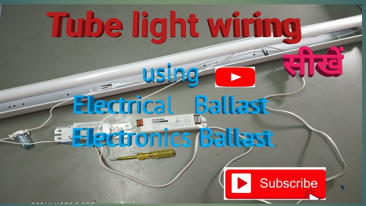 Fluorescent tube light wiring and connection! With Electrical ballast ...