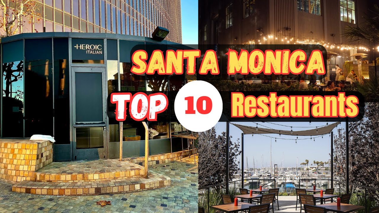 Top 10 Best Restaurants to Visit in Santa Monica, CA - YouTube