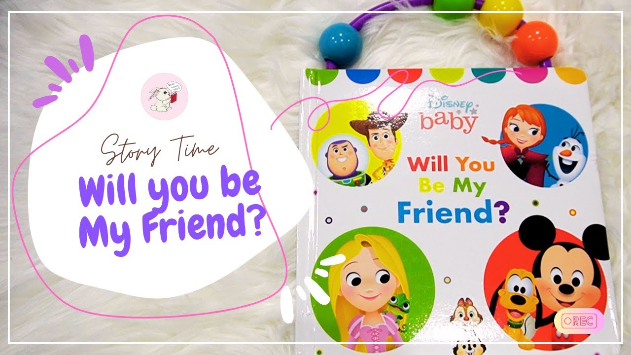 Will you be my friend? Story time with Disney Baby - YouTube
