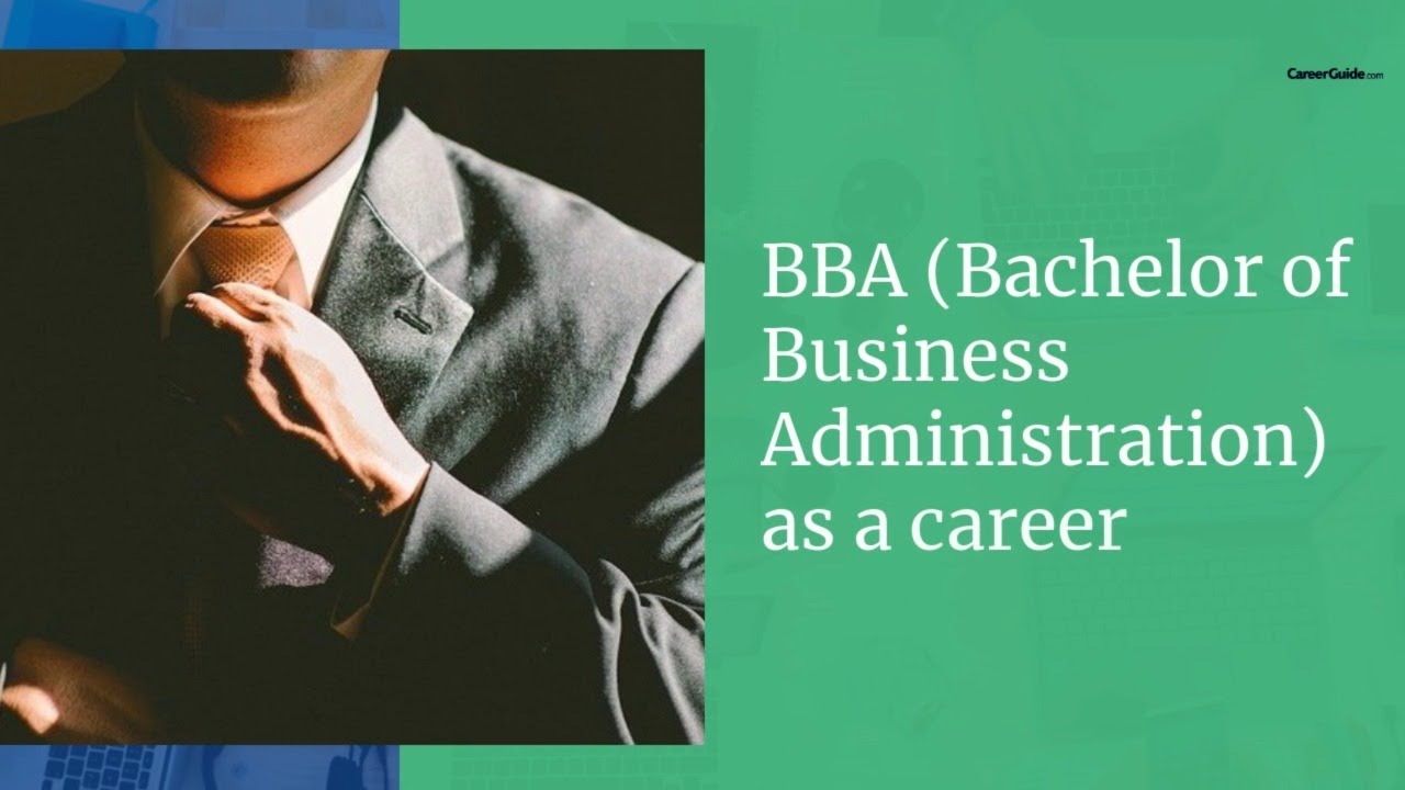 Bachelor of Business Administration (BBA) as a Career Option - YouTube