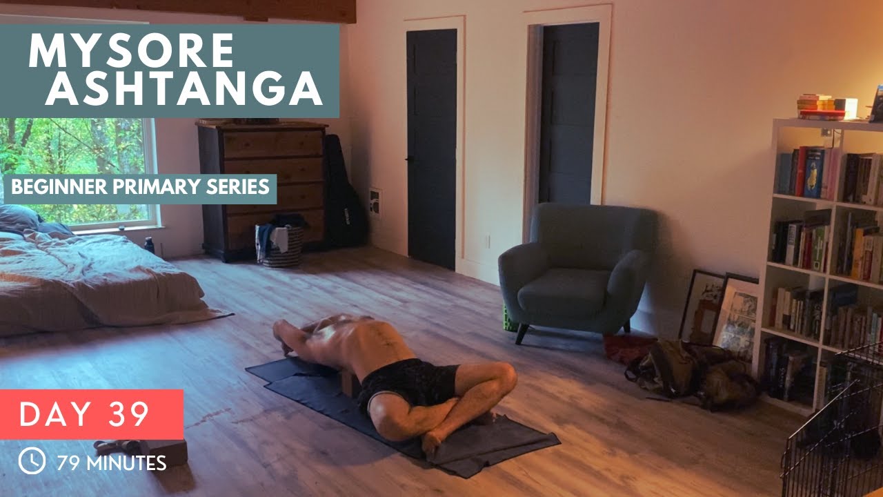 Mysore Ashtanga Home Practice - Day 39 - YouTube