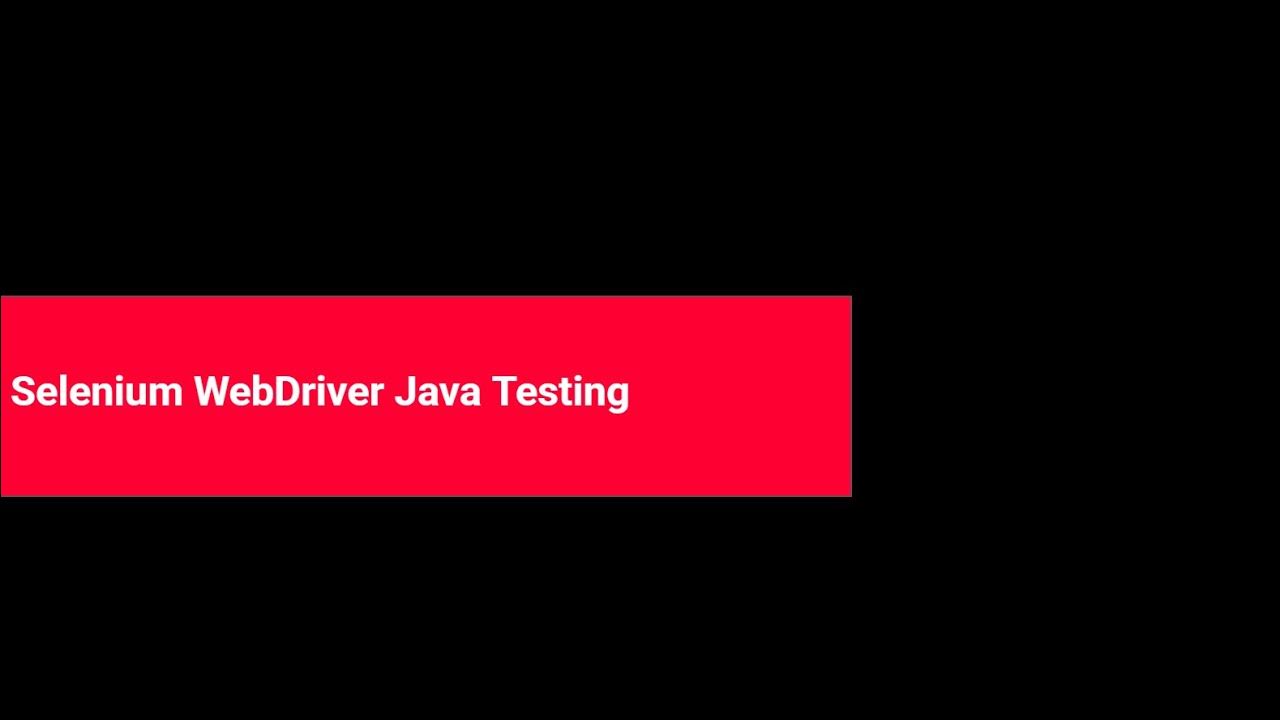 Selenium WebDriver Java Testing Example - YouTube