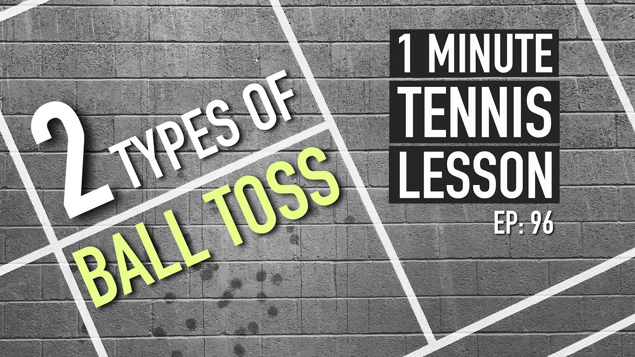 2 Types Of Ball Toss - 1 Minute Tennis Lesson (Ep.96) #shorts - YouTube