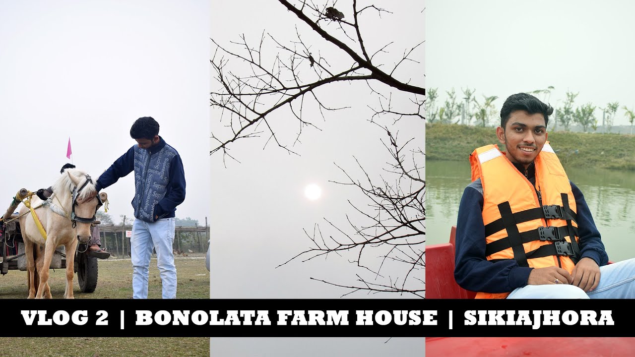 VLOG 2 | BONOLATA FARM HOUSE | SIKIAJHORA - YouTube