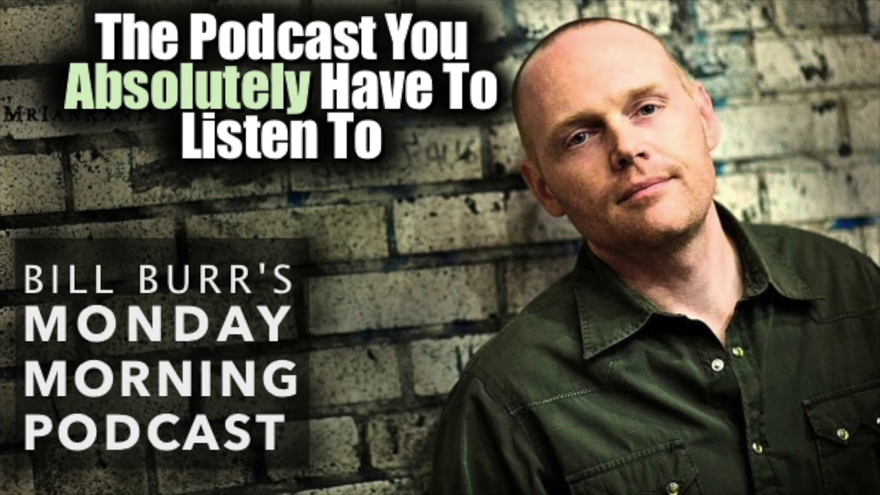 Bill Burr Thursday Afternoon Podcast 5 10 18 ft Bill Hader - YouTube