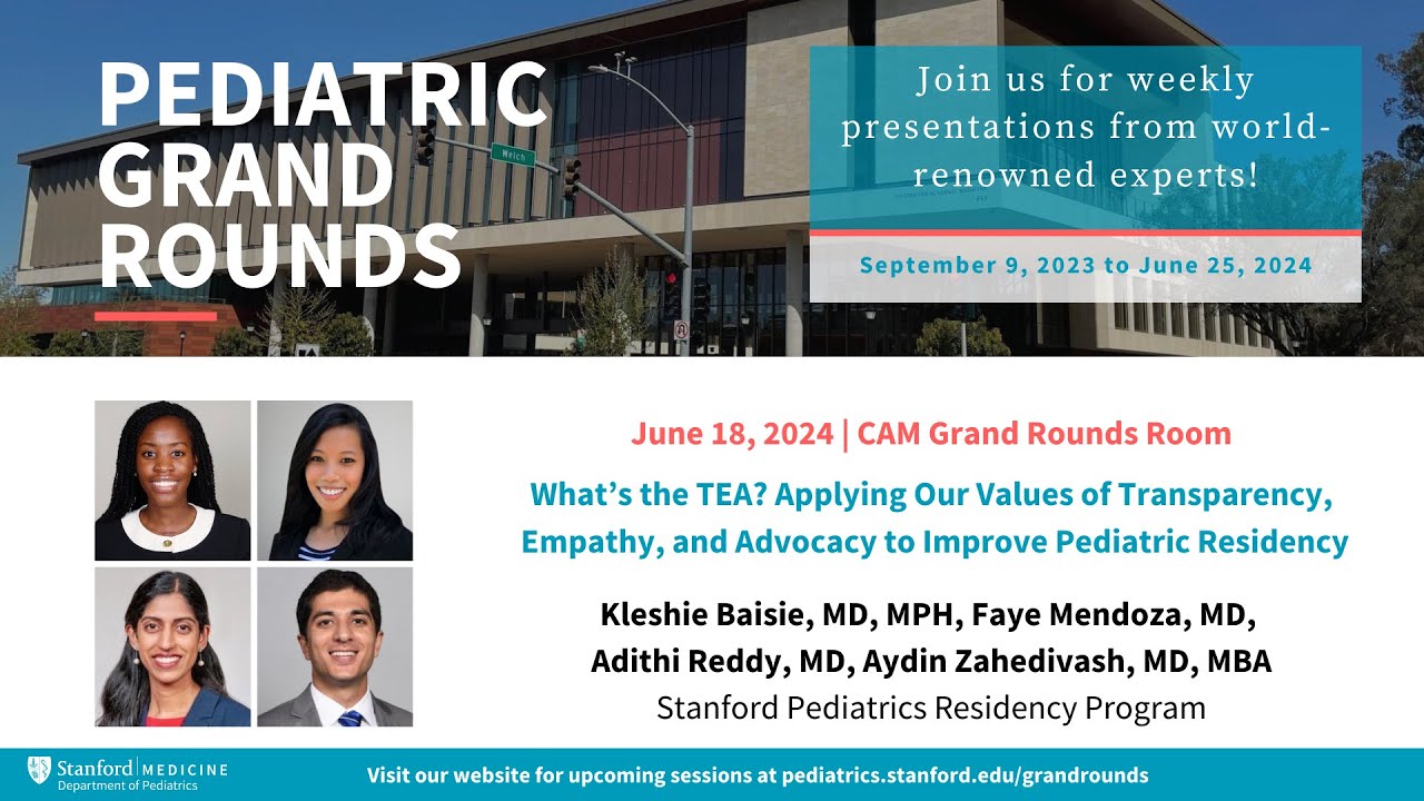 Stanford Peds Grand Rounds: 2023 - 2024 Chief Resident Grand Rounds ...