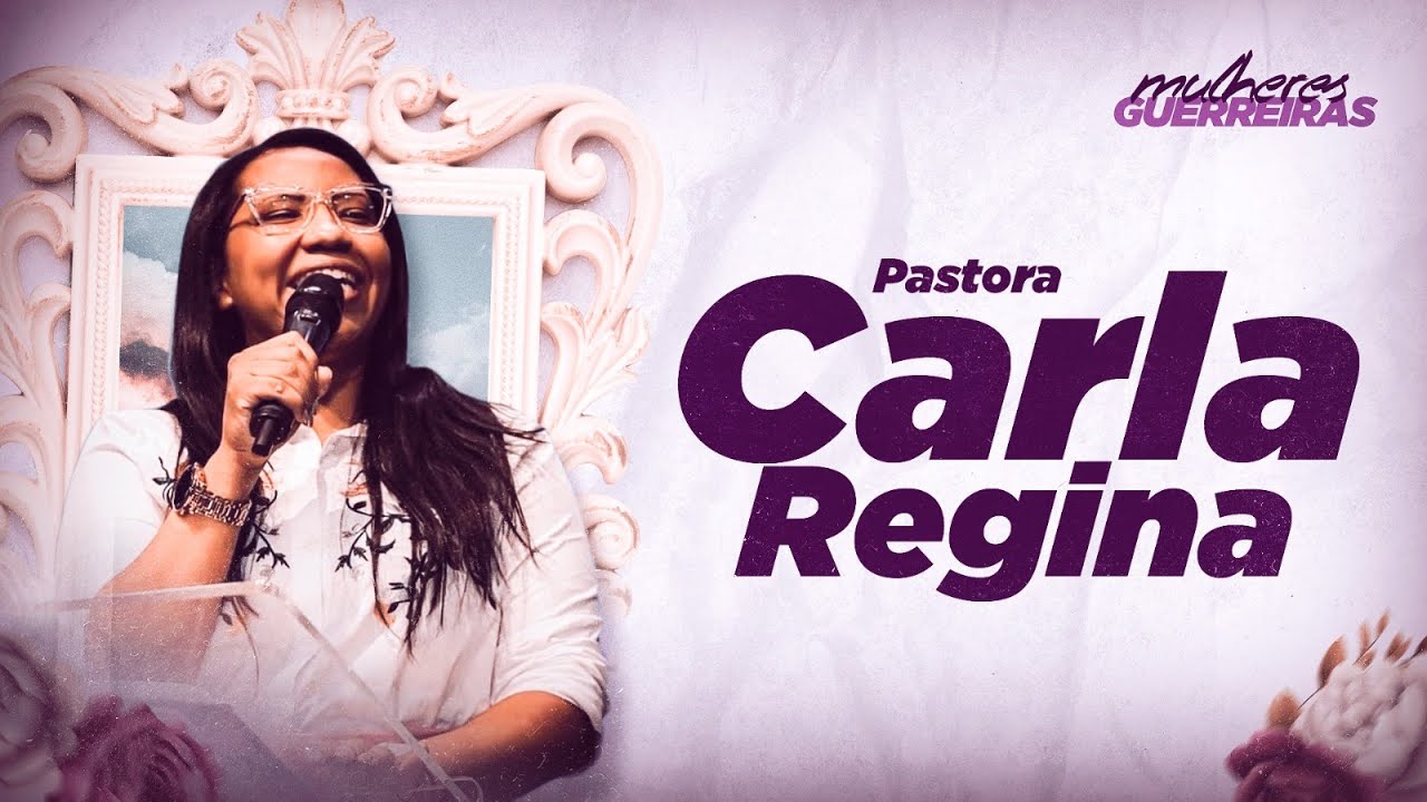 Pregação | Pra. Carla Regina - YouTube