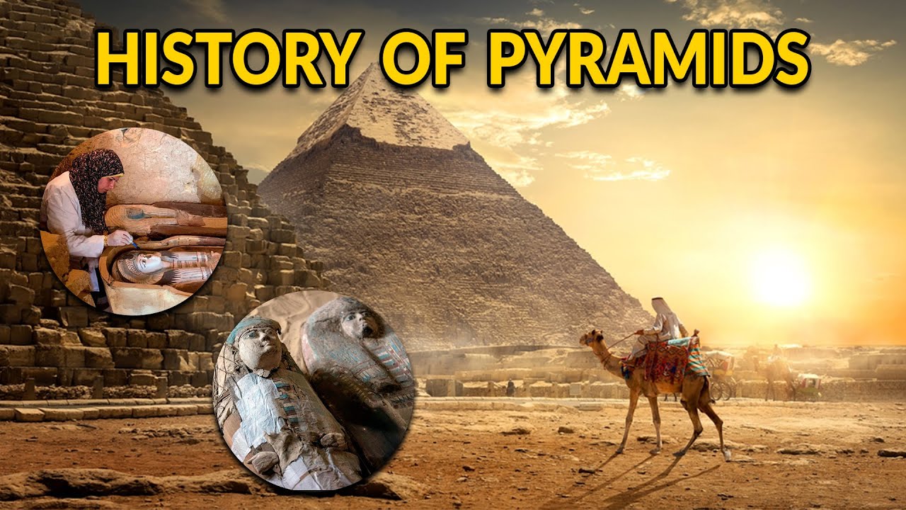 History of Pyramids | Egyption Pyramids - YouTube