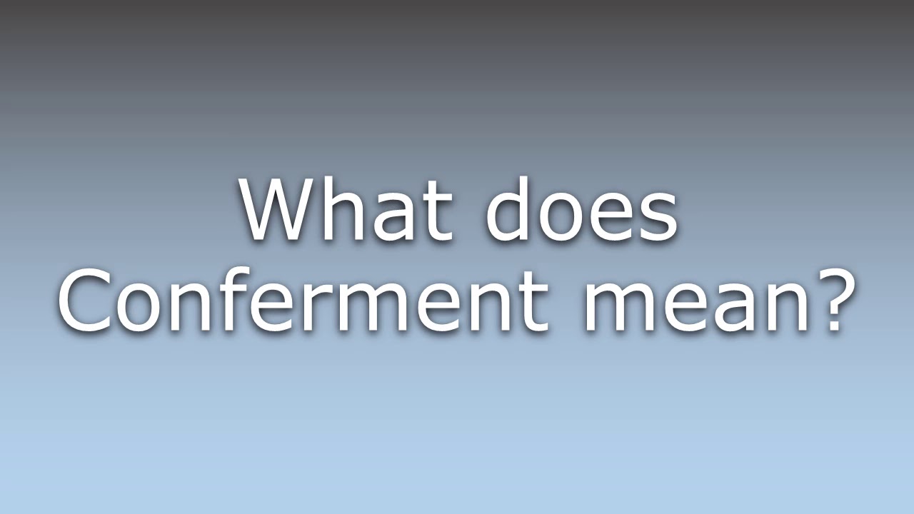 What does Conferment mean? - YouTube