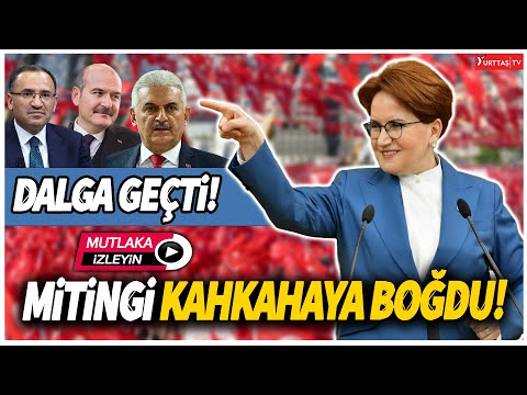 Meral Akşener AKP'lilerle dakikalarca dalga geçti! Mitingi kahkahaya boğdu!