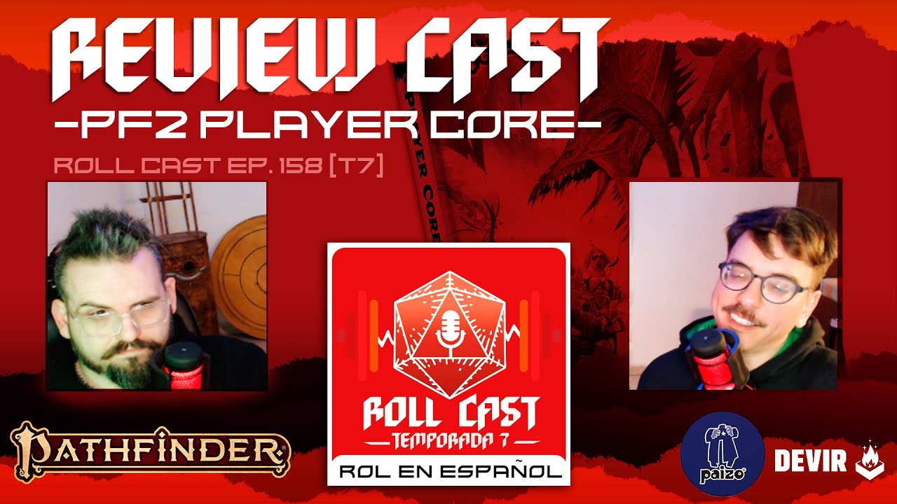 PLAYER CORE REVIEW - Review Cast - Roll Cast Ep 158 -T7 - YouTube