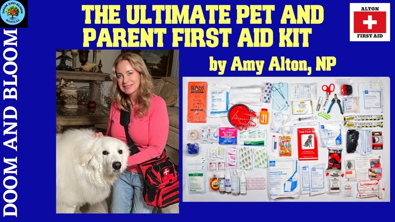 Ultimate Pet and Parent First Aid Kit Review, by Nurse Amy Alton - YouTube