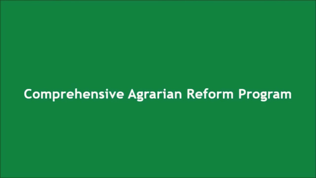 Comprehensive Agrarian Reform Program known also as Carp - YouTube
