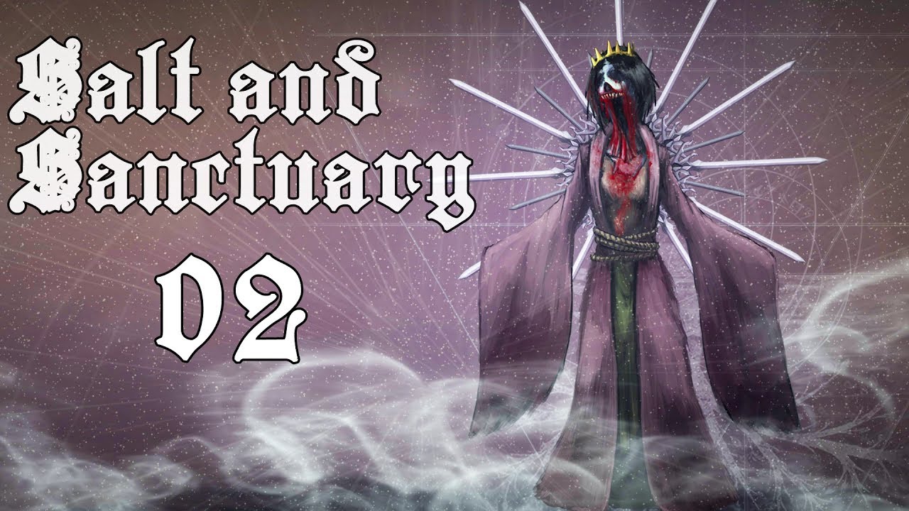 Прохождение SALT AND SANCTUARY: #2 - ОБЕЗУМЕВШИЙ РЫЦАРЬ! - YouTube