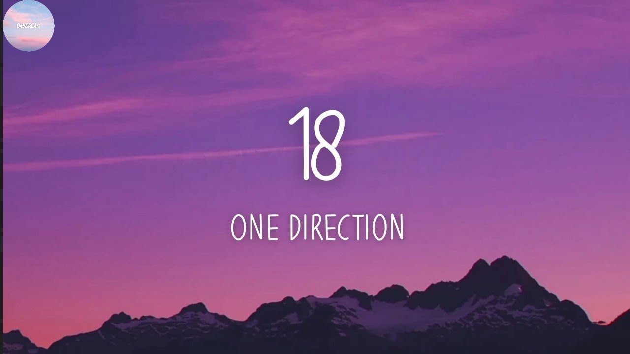 One Direction - 18 (Lyrics) - YouTube