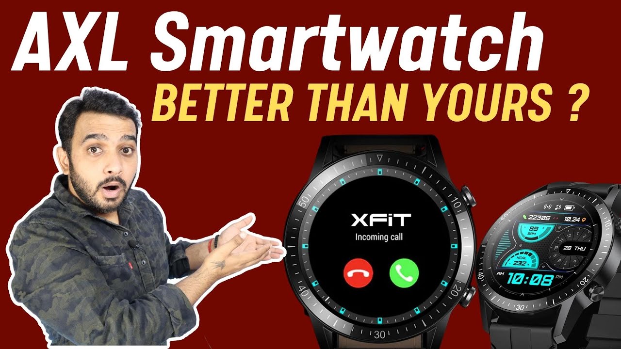 AXL X-Fit M57 Smartwatch - The Most Underrated Smartwatch Of The Year😲 ...