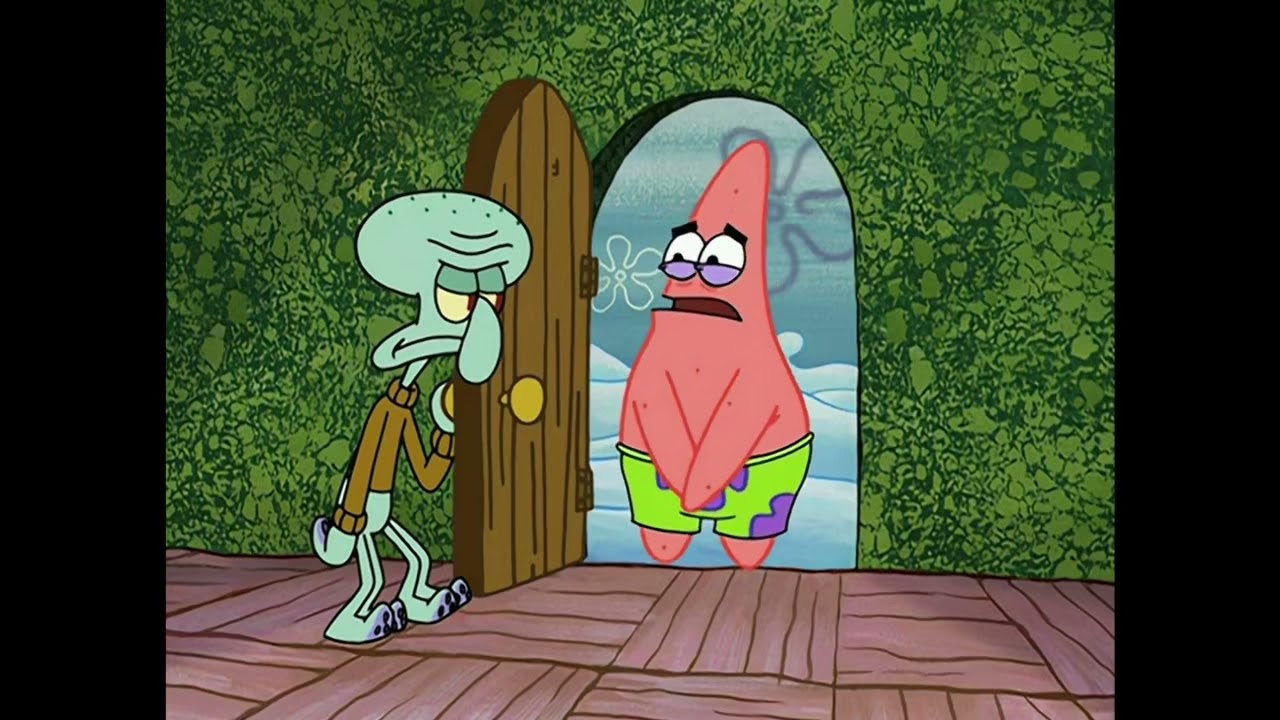 Patrick Begging Squidward To Let Him Use The Toilet For 10 Hours YouTube Patrick Begging Squidward To Let Him Use The Toilet For 10 Hours YouTube
