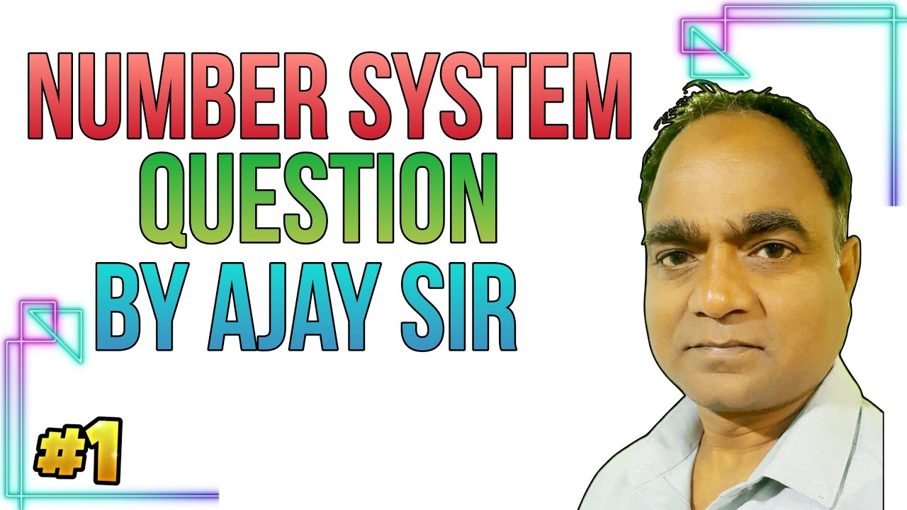 Number System Questions Part-1 by Ajay Sir. - YouTube