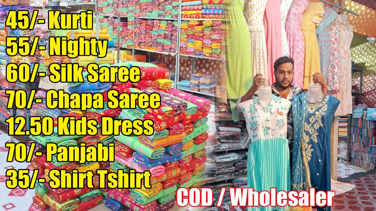 45/- Kurti, 55/- Nighty, 60/- Silk Saree 70/- Chapa saree, 12/- Kids ...