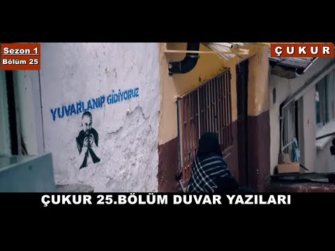 Çukur 25.Bölüm Duvar Yazıları