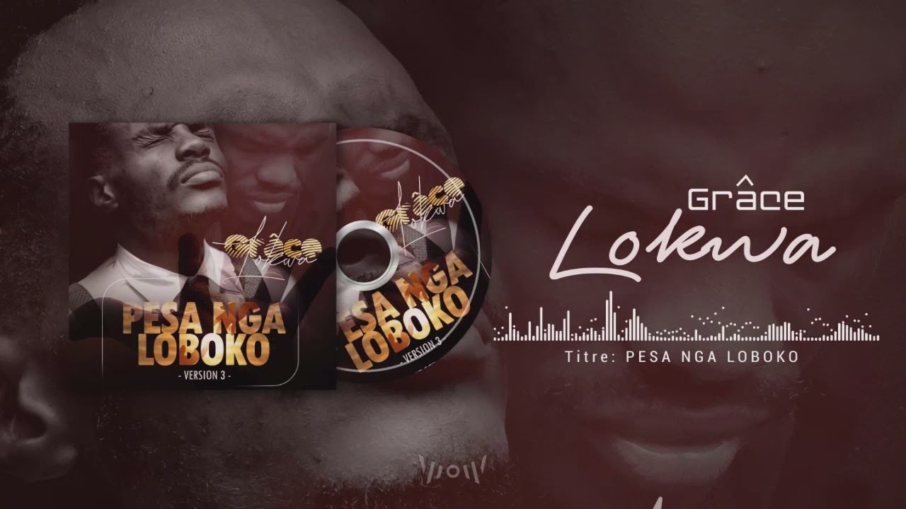 Grâce Lokwa_Pesa nga loboko_V3 - YouTube