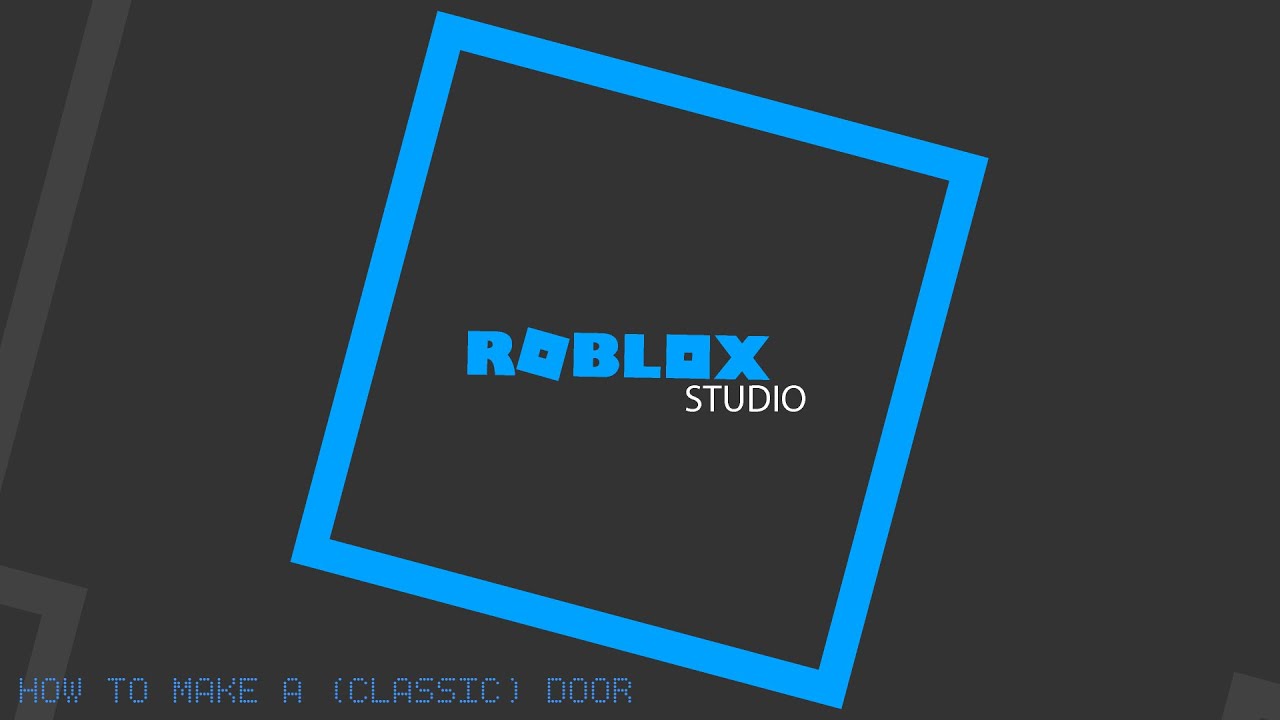 How to make a CLASSIC Style Door ROBLOX STUDIO - YouTube