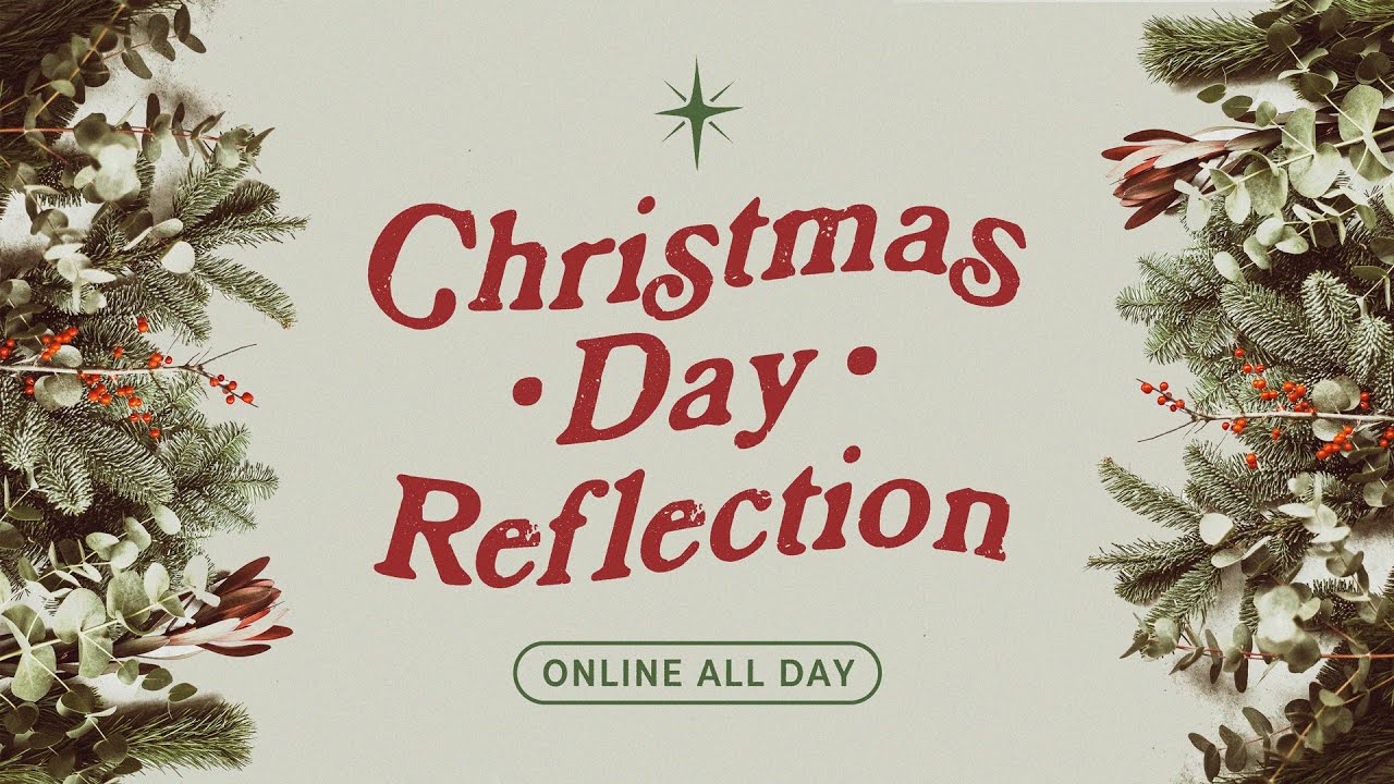 Christmas Day Reflection - YouTube