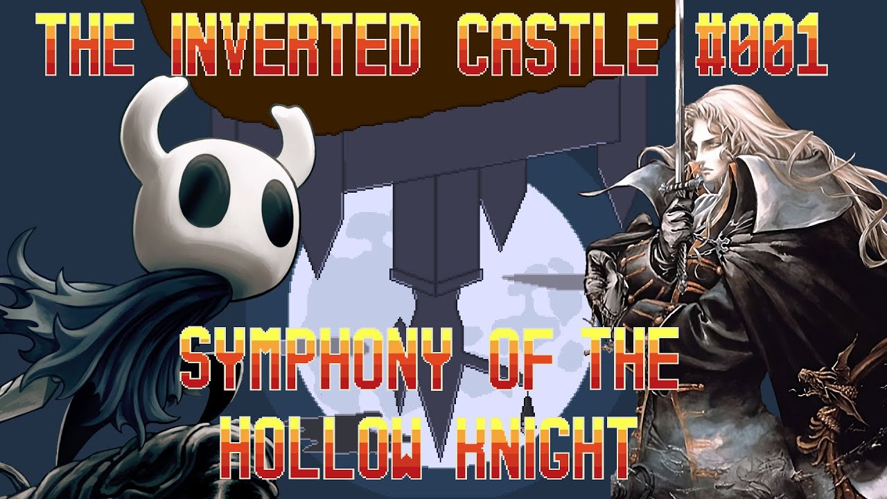 Symphony of the Hollow Knight (Inverted Castle Episode 1: Symphony of ...