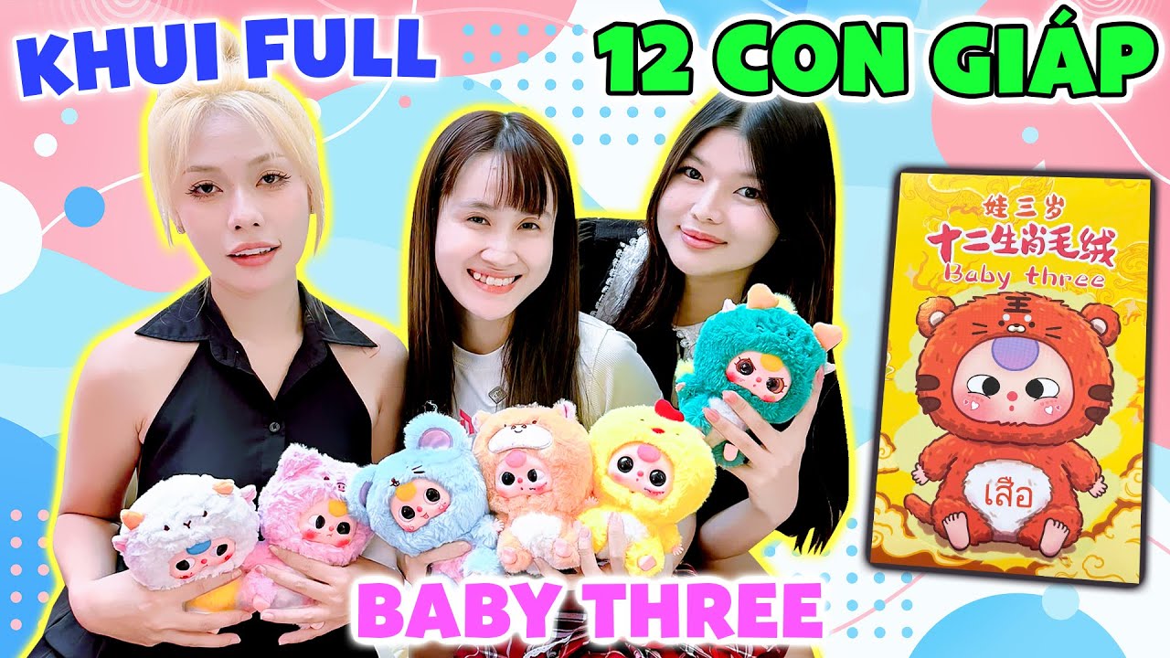 Khui FULL SET Baby Three 12 Con Giáp | Kiếp Nạn Toàn Mắt Lé - Vê Vê ...