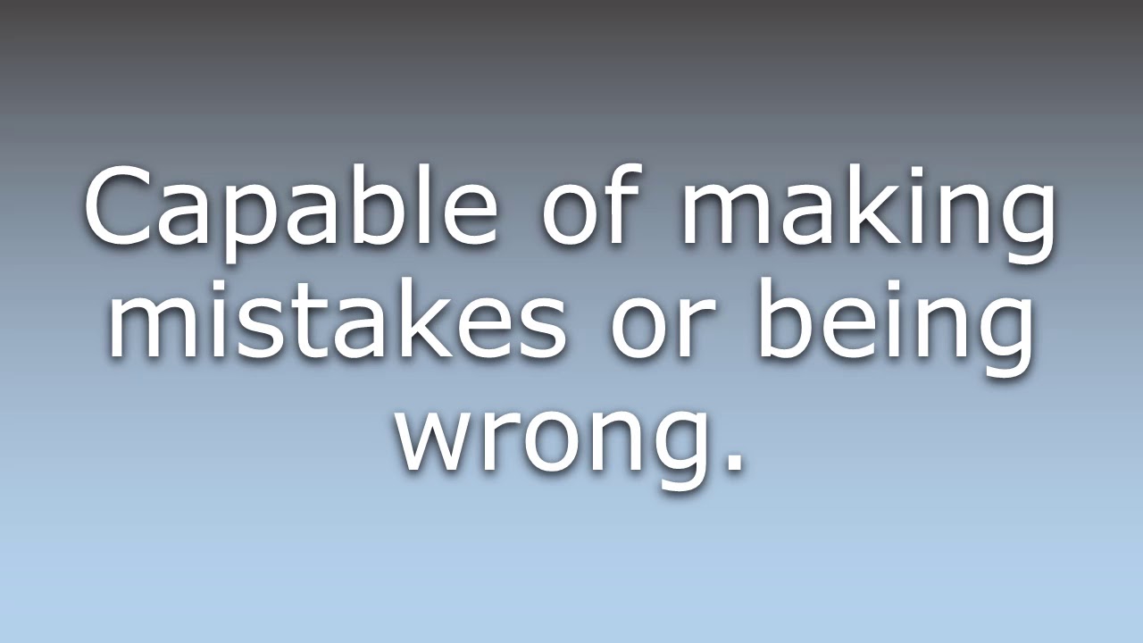 What does Fallible mean? - YouTube