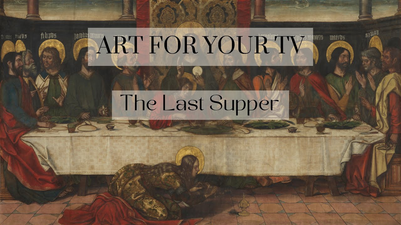 The Last Supper Frame TV Screensaver, 2 Hours NO MUSIC, Jesus Christ ...