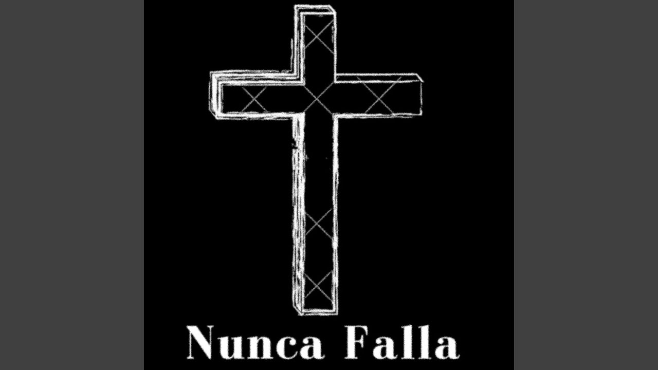 Nunca Falla - YouTube