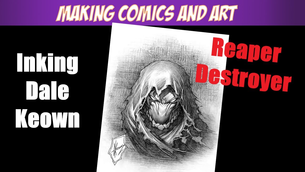 Inking Reaper Destroyer Dale Keown Cover PT 1 - Making COMICS and ART ...