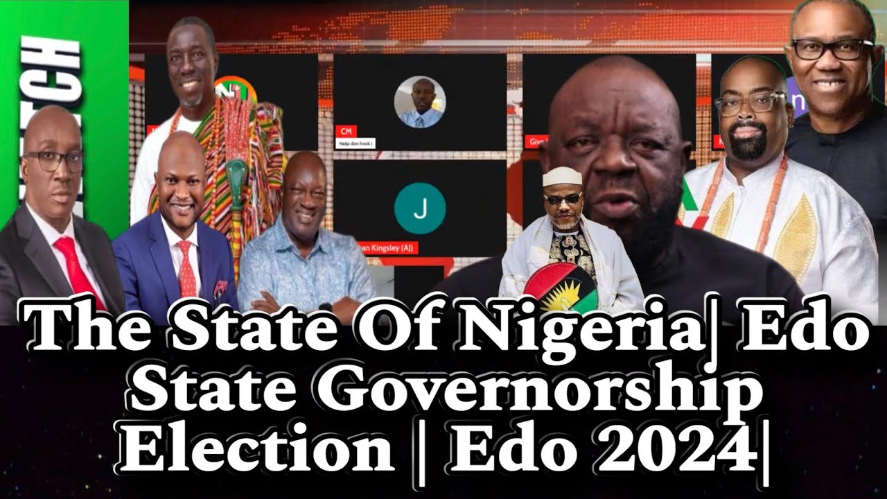 (6-4-24) REACTIONS| The State Of Nigeria| Edo State Governorship ...