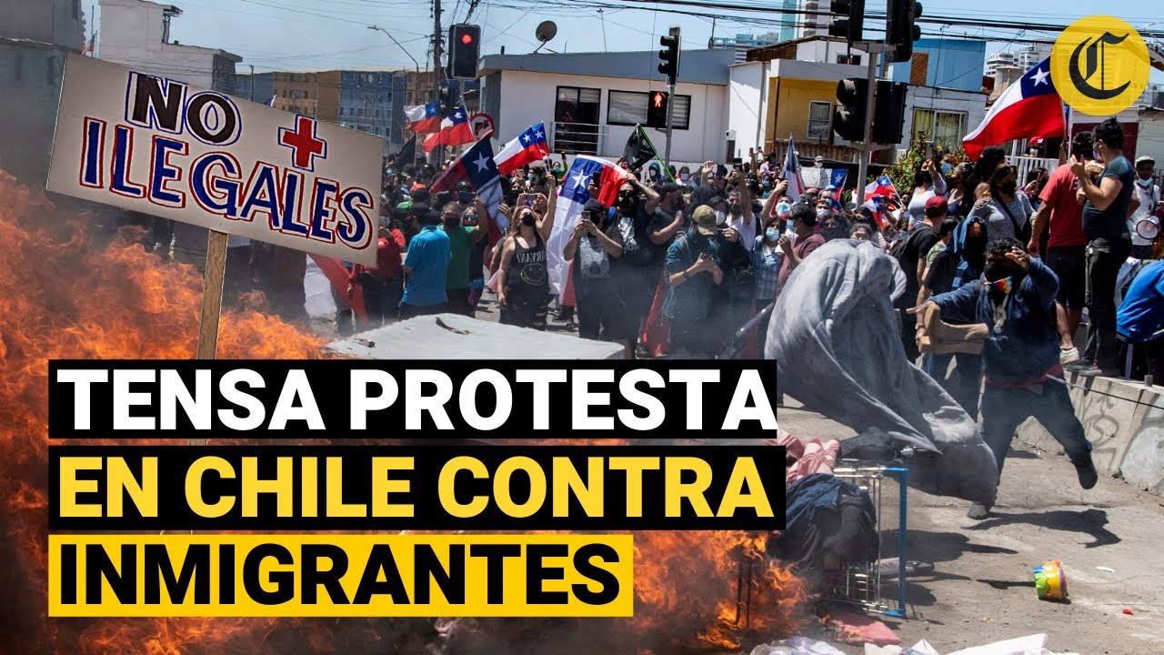 CHILE: PROTESTA contra migrantes ilegales que terminó con la quema de ...