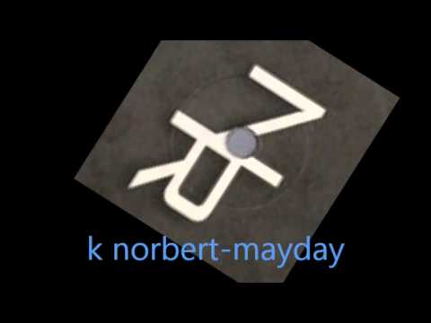 k norbert mayday - YouTube