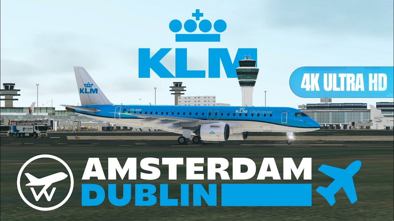 [4K] KLM • AMS-DUB | E190 | REAL FLIGHT SIMULATOR - YouTube