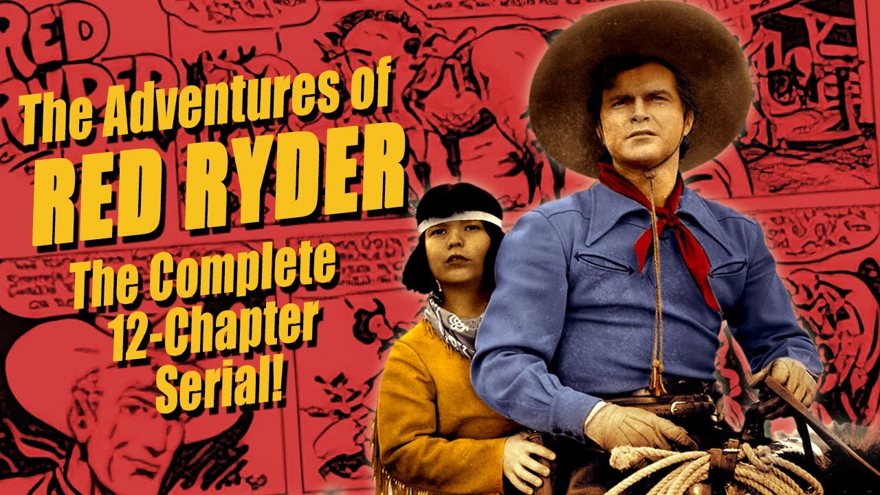 Full Serial: Adventures of Red Ryder | 1940 Version | 12 Chapters | Don ...
