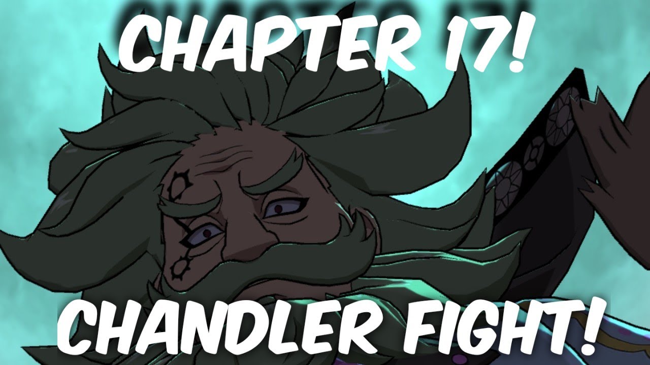 CHAPTER 17 CHANDLER SKILLS, ULTIMATE, & FIGHT! FULL BREAKDOWN! Seven ...