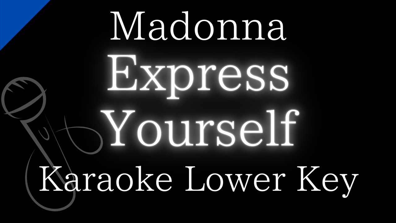 【Karaoke Instrumental】Express Yourself / Madonna【Lower Key】 - YouTube